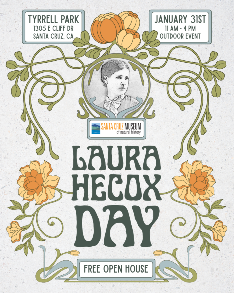 Laura Hecox Day 2026 - Santa Cruz Museum of Natural History